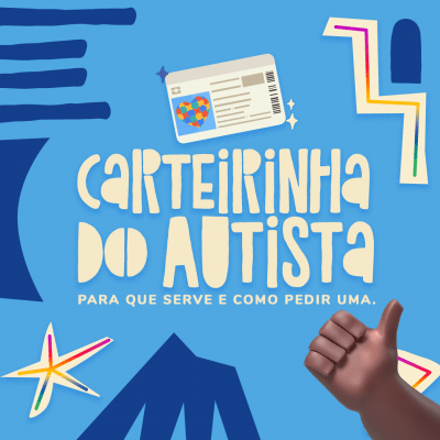 Carteirinha do Autista | Para que serve e como pedir uma - Nelson Neto ...